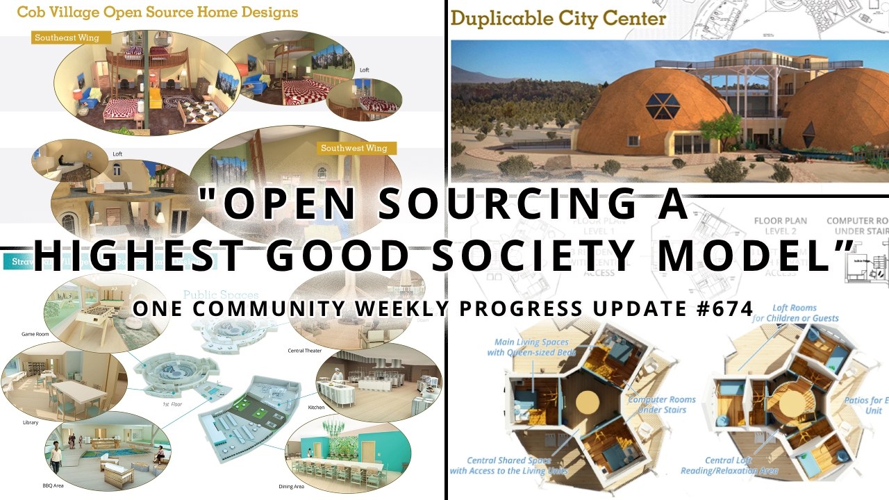 Open Sourcing a Highest Good Society Model – One Community Update 674